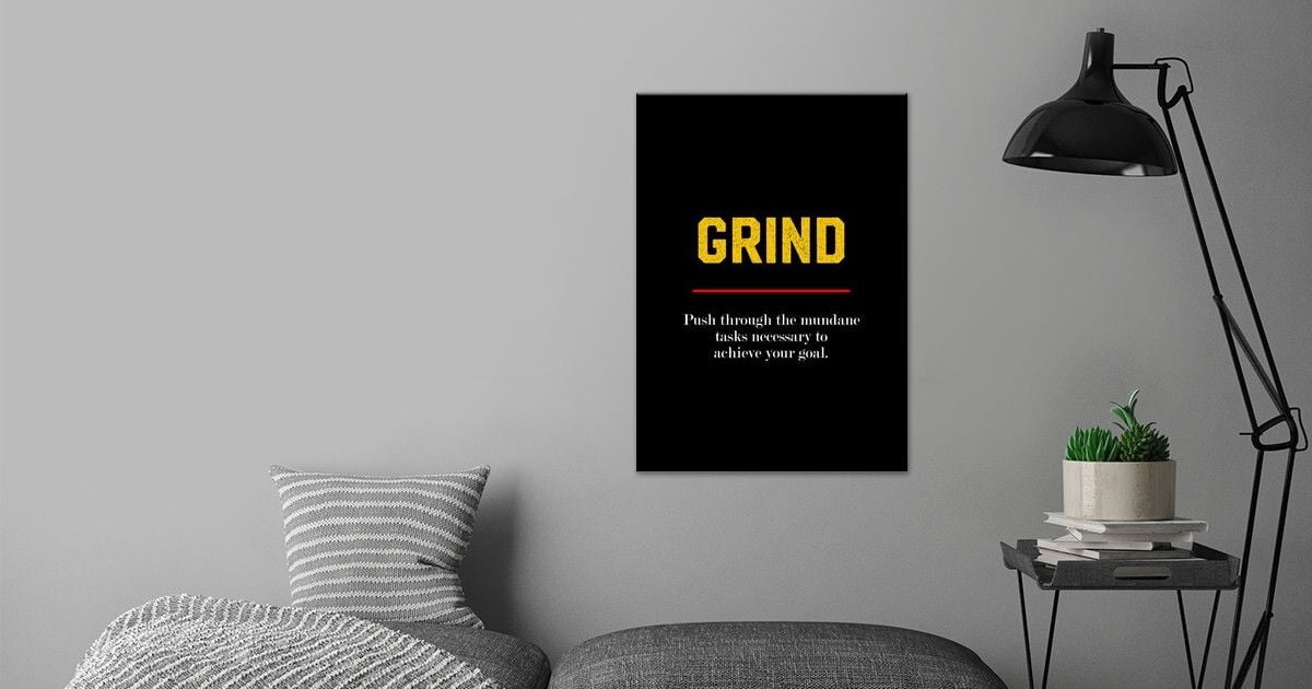 'grind text art' Poster by Top Collection Posters | Displate