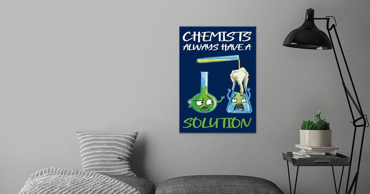 'Chemists Have A Solution' Poster by PiolettaArt | Displate