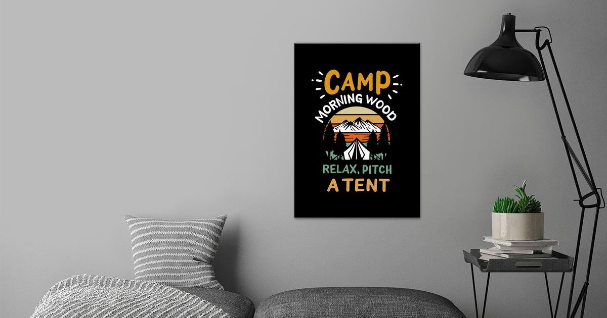 'Camp Morning Wood' Poster by Shiva121 | Displate