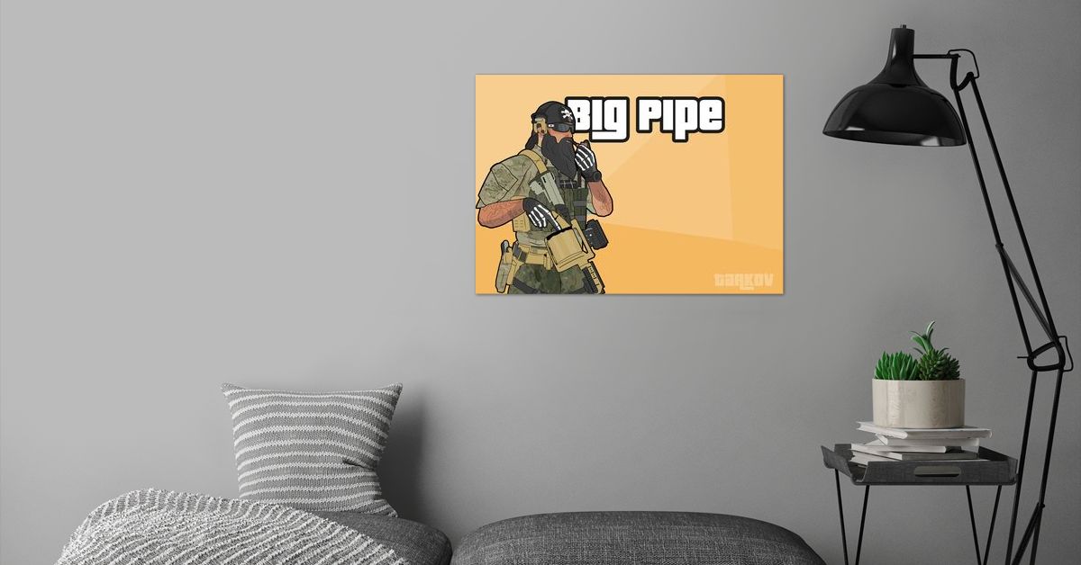 'Big Pipe EFT' Poster by Soronelite | Displate