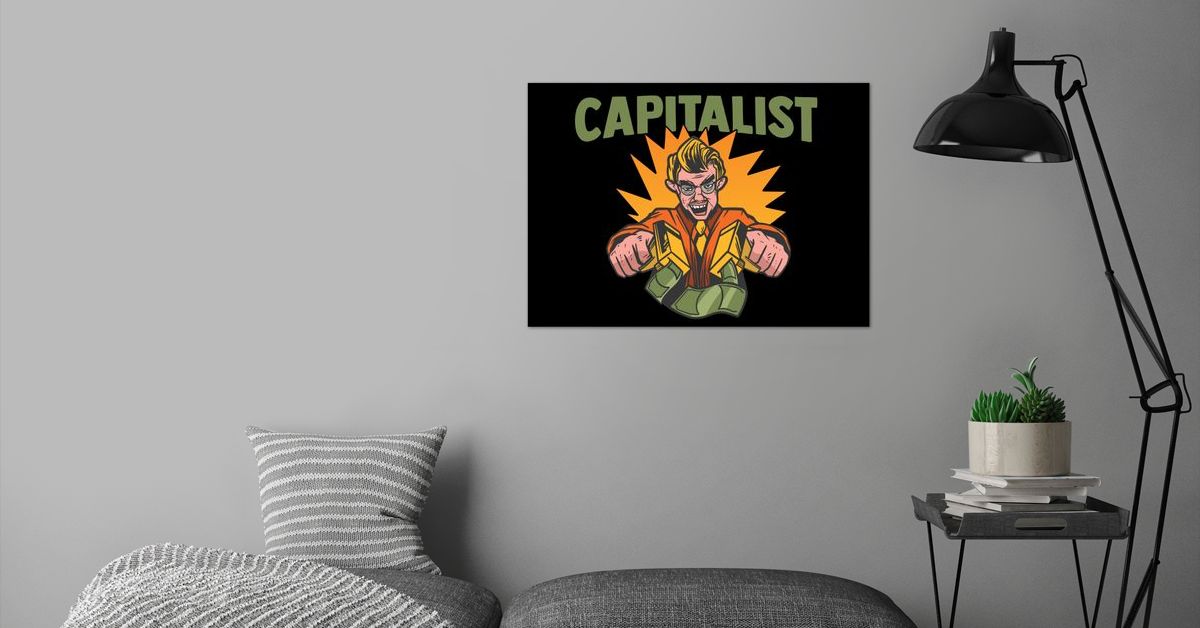 'Capitalism Investor' Poster by CrazySquirrel | Displate