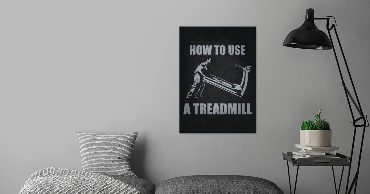 'How To Use A Treadmill' Poster by CHAN | Displate