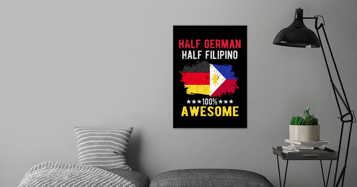 'Half German Half Filipino' Poster by schmugo | Displate