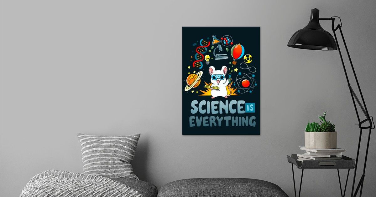 'Science is Everything' Poster by Valentina Fabbri | Displate