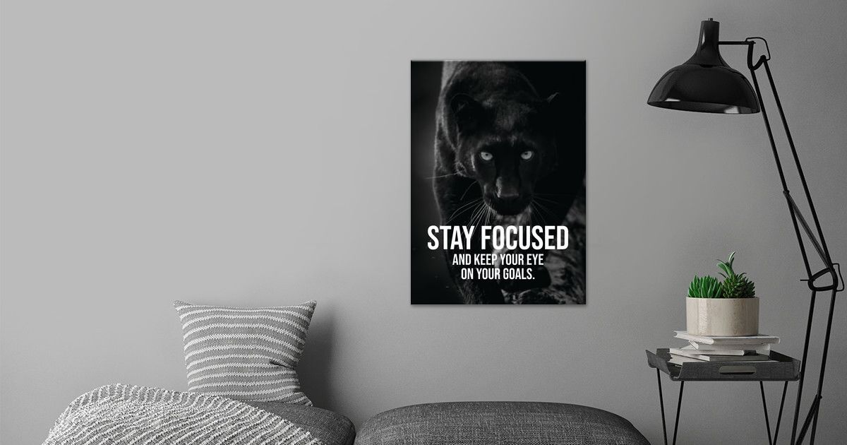 'Stay Focused' Poster by CHAN | Displate