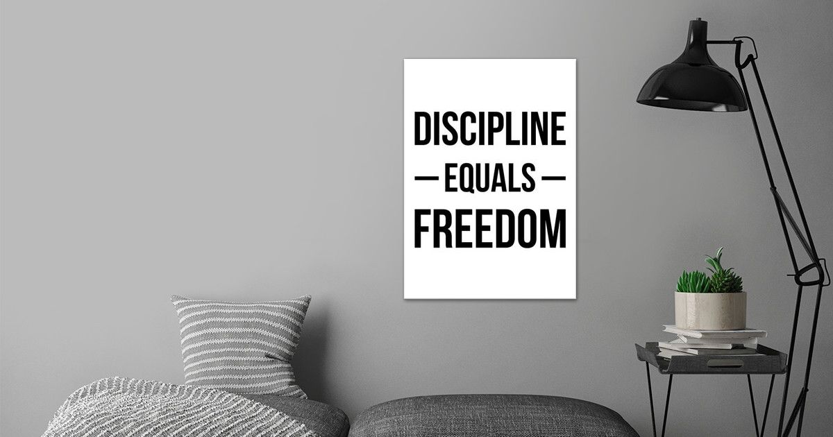 'Discipline Equals Freedom' Poster by albran karan | Displate
