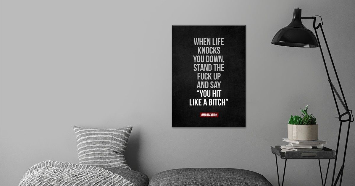 'Motivation Quote' Poster by Shaday | Displate