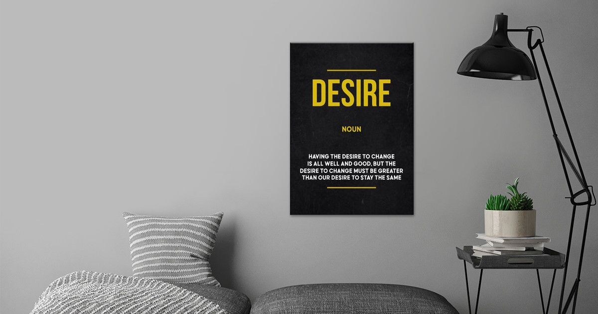 'desire definition' Poster by I love Motivation | Displate