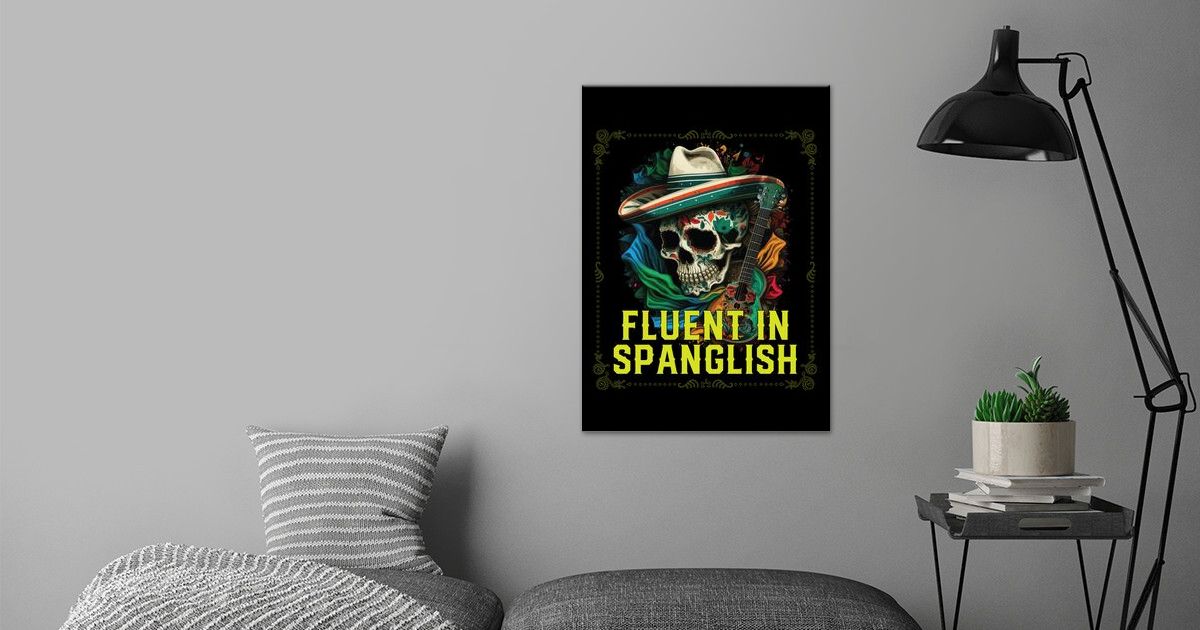 'Fluent in Spanglish USA' Poster by MaximusDesigns | Displate