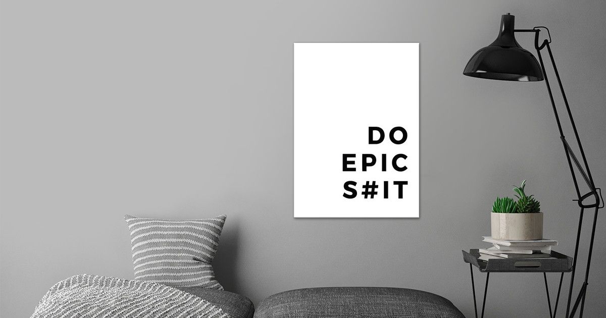 'Do Epic Things' Poster by Barry Allen | Displate