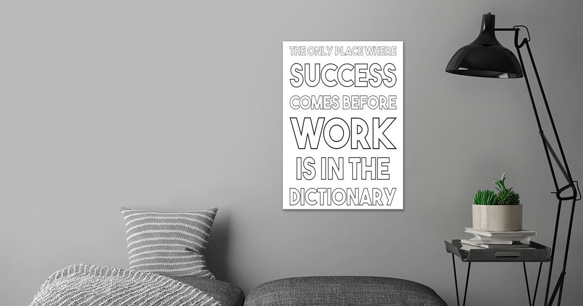 'Success Work Motivation' Poster by N Stein | Displate