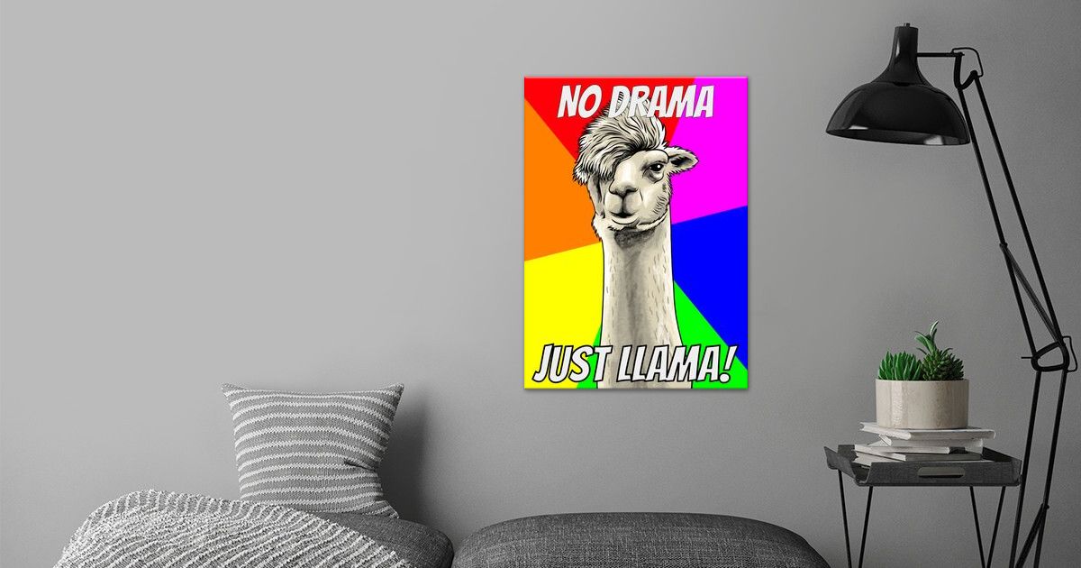'No Drama Llama Meme' Poster by Adam Project | Displate