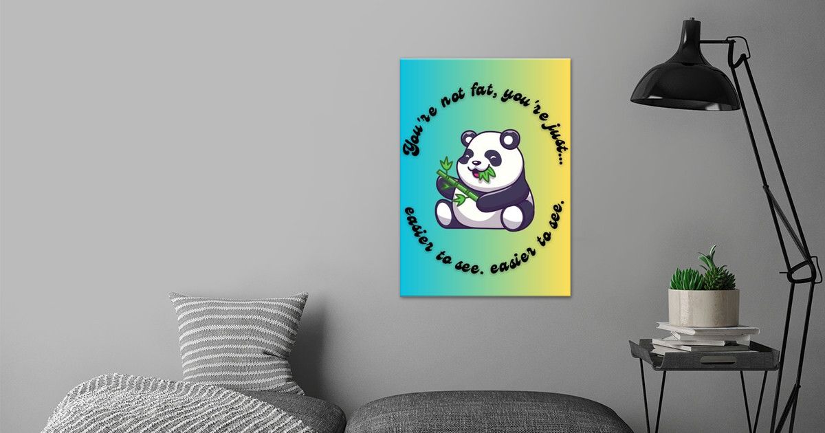 'Youre not fat ' Poster by AKAI AS | Displate